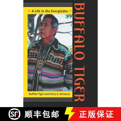 【3-4周达】精装 Buffalo Tiger: A Life in the Everglades a Life in the Everglades [9780803213173]
