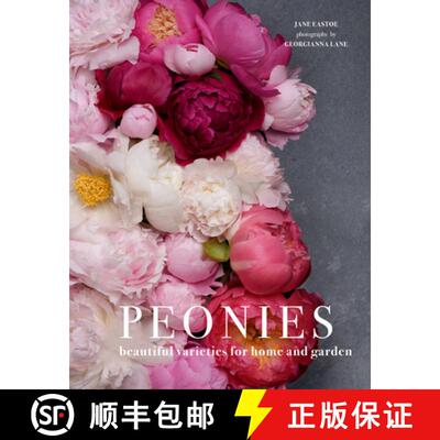 【3-4周达】精装 Peonies: Beautiful Varieties for Home and Garden [9781911216902]