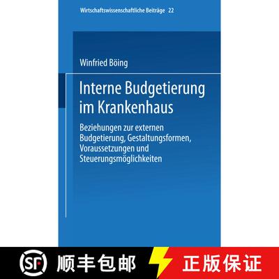 【3-4周达】Interne Budgetierung im Krankenhaus: Beziehungen zur externen Budgetierung, Gestaltungsfor... [9783790804560]