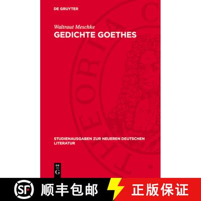 【3-4周达】精装 Gedichte Goethes – Veranschaulicht nach Form– und Strukturwandel [9783112709467]