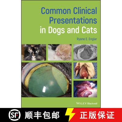 【3-4周达】精装 Common Clinical Presentations In Dogs And Cats [Wiley动物医学] [9781119414582]