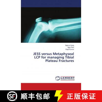 预订 JESS versus Metaphyseal LCP for managing Tibial Plateau Fractures [9786139832644]