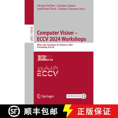 【3-4周达】Computer Vision - ECCV 2024 Workshops : Milan, Italy, September 29-October 4, 2024, Procee... [9783031925900]