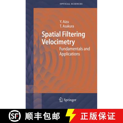 【3-4周达】精装 Spatial Filtering Velocimetry : Fundamentals and Applications [9783540281863]