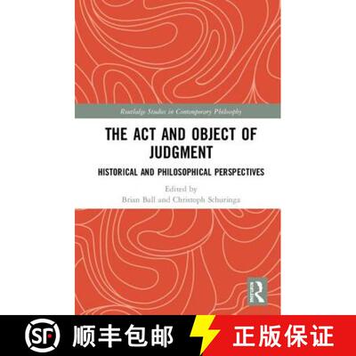 【3-4周达】精装 The Act and Object of Judgment : Historical and Philosophical Perspectives [9781138351387]