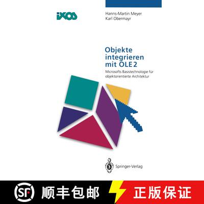 【3-4周达】Objekte integrieren mit OLE2 : Microsofts Basistechnologie für objektorientierte Architektur [9783642787546]