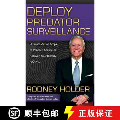 【3-4周达】Deploy Predator Surveillance!: Protect, Secure or Recover Your Identity Now [9781940609249]