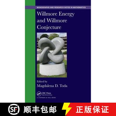 【3-4周达】Willmore Energy and Willmore Conjecture [9781498744638]