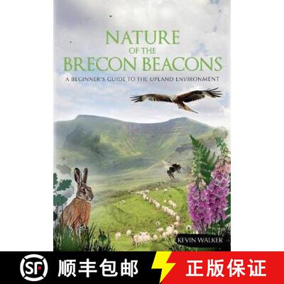 【3-4周达】Nature of the Brecon Beacons: A Beginners Guide to the Upland Environment [9781906095659]