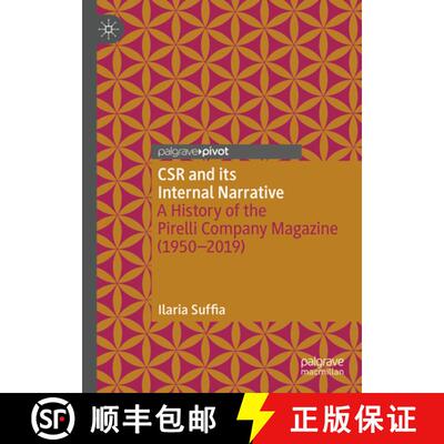 【3-4周达】CSR and its Internal Narrative : A History of the Pirelli Company Magazine (1950-2019) [9783031874444]