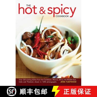 【3-4周达】The Hot and Spicy Cookbook: Over 325 Sizzling Dishes from the Caribbean, Mexico, Africa, t... [9780754827054]