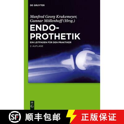 【3-4周达】精装 Endoprothetik – Ein Leitfaden für den Praktiker [9783110280180]
