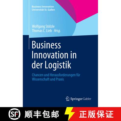 【3-4周达】精装 Business Innovation in der Logistik: Chancen und Herausforderungen für Wissenschaft ... [9783658006433]