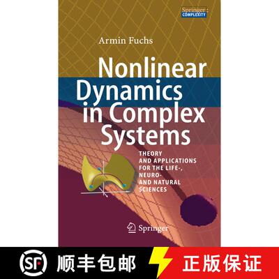 【3-4周达】精装 Nonlinear Dynamics in Complex Systems : Theory and Applications for the Life-, Neuro-... [9783642335518]