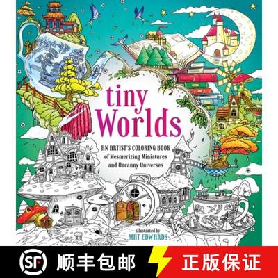 【3-4周达】Tiny Worlds: An Artist's Coloring Book of Mesmerizing Miniatures and Uncanny Universes [9781250285225]