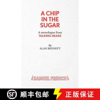 【3-4周达】A Chip in the Sugar - A monologue from Talking Heads [9780573042126]
