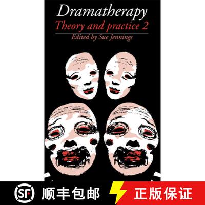 【3-4周达】Dramatherapy: Theory and Practice 2: Theory and practice 2 [9780415052146]