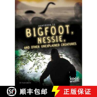 预订 精装 Handbook to Bigfoot, Nessie, and Other Unexplained Creatures [9781515713111]