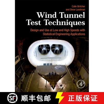 【3-4周达】Wind Tunnel Test Techniques: Design and Use at Low and High Speeds with Statistical Engine... [9780128180990]