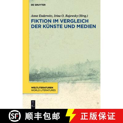 【3-4周达】精装 Fiktion im Vergleich der Künste und Medien [9783110496420]