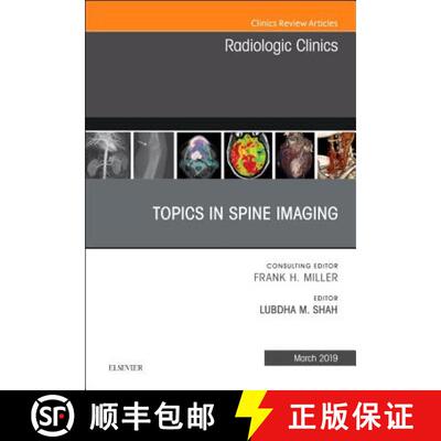 【3-4周达】精装 Topics in Spine Imaging, an Issue of Radiologic Clinics of North America: Volume 57-2 [9780323655323]