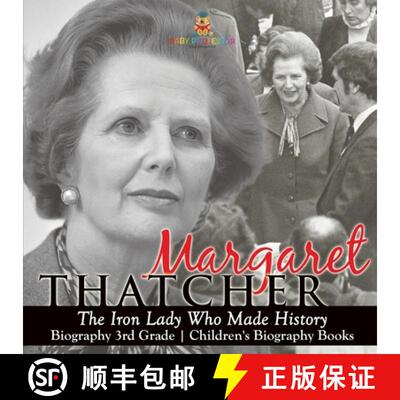 【3-4周达】Margaret Thatcher The Iron Lady Who Made History - Biography 3rd Grade Children's Biograph... [9798869431561]