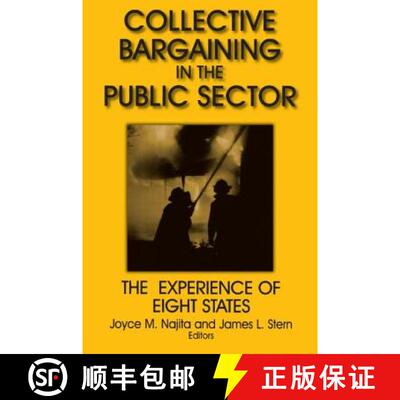 【3-4周达】Collective Bargaining in the Public Sector: The Experience of Eight States : The Experienc... [9780765607553]