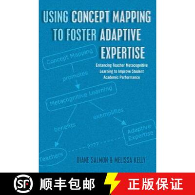 【3-4周达】Using Concept Mapping to Foster Adaptive Expertise : Enhancing Teacher Metacognitive Learn... [9781433122699]