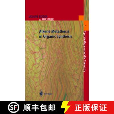 【3-4周达】Alkene Metathesis in Organic Synthesis [9783662141823]