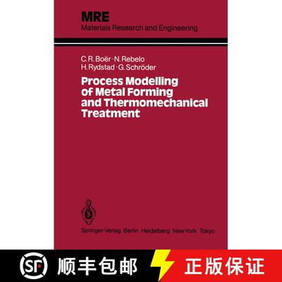 【3-4周达】Process Modelling of Metal Forming and Thermomechanical Treatment [9783642827907]
