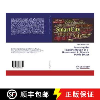 预订 Assessing the Implementation of e-Government in Ghana's Public Sector [9783330070639]