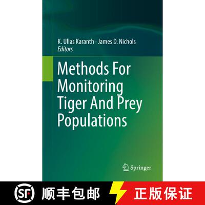 【3-4周达】精装 Methods For Monitoring Tiger And Prey Populations [9789811054358]