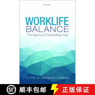 【3-4周达】精装 Worklife Balance: The Agency and Capabilities Gap [9780199681136]