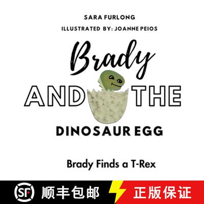 【3-4周达】精装 Brady and The Dinosaur Egg-Brady Finds a T-Rex [9781998124206]
