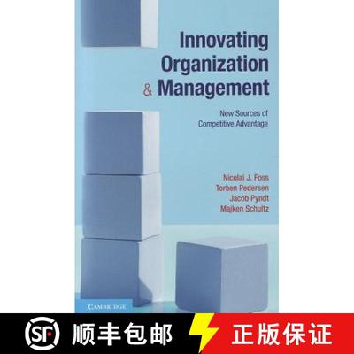【3-4周达】Innovating Organization and Management: New Sources of Competitive Advantage [9781107648227]