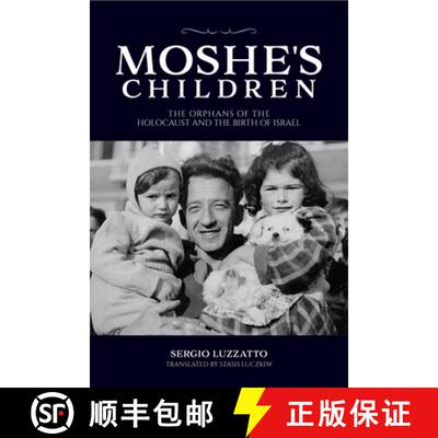 【3-4周达】精装 Moshe′s Children – The Orphans of the Holocaust and the Birth of Israel [9780253065872]