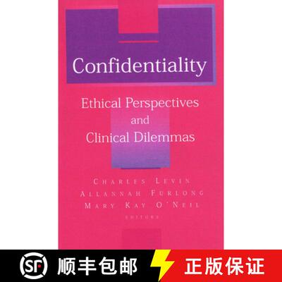 【3-4周达】精装 Confidentiality: Ethical Perspectives and Clinical Dilemmas [9780881633559]