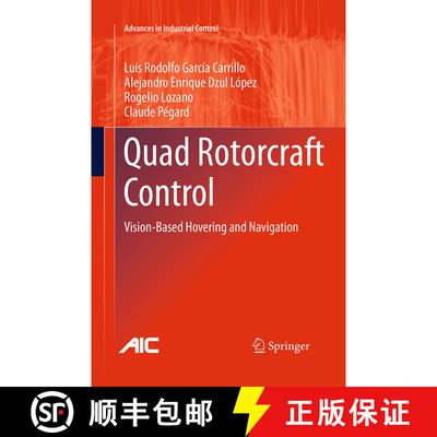 【3-4周达】Quad Rotorcraft Control: Vision-Based Hovering and Navigation (Softcover reprint of the or... [9781447169734]