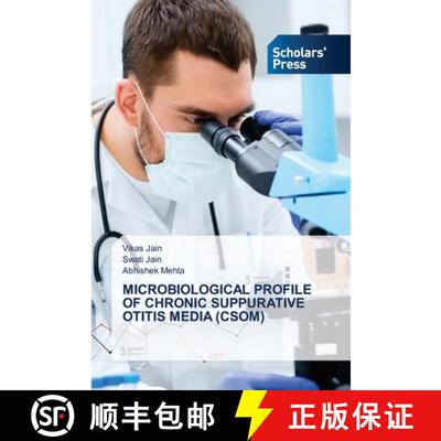 预订 Microbiological Profile of Chronic Suppurative Otitis Media (Csom) (Aufl.) [9786205521403]