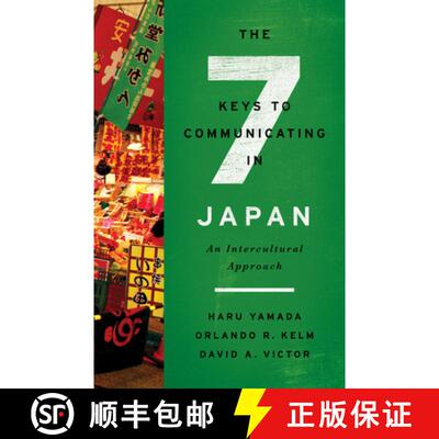 【3-4周达】精装 The Seven Keys to Communicating in Japan : An Intercultural Approach [9781626164765]