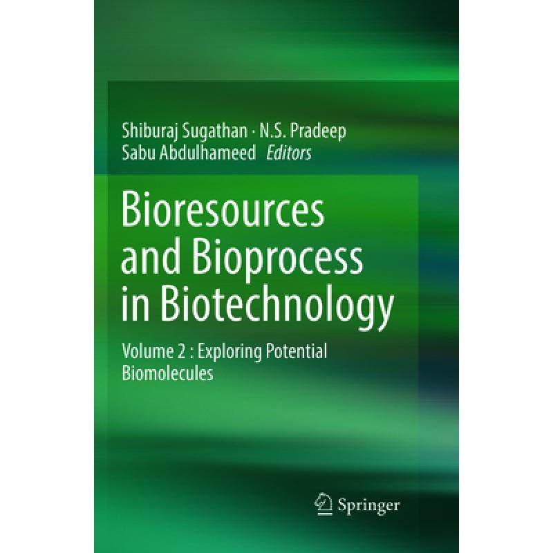 【4周达】Bioresources and Bioprocess in Biotechnology: Volume 2: Exploring ...