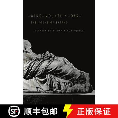 【3-4周达】Wind–Mountain–Oak – The Poems of Sappho [9781946482815]