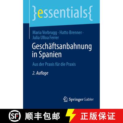 【3-4周达】Geschäftsanbahnung in Spanien : Aus der Praxis für die Praxis (2. Auflage 2025) (2. Aufl... [9783658497286]
