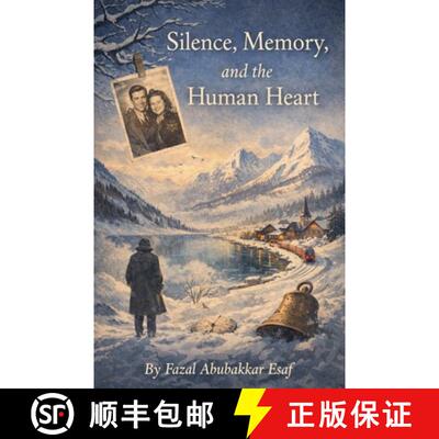 【3-4周达】Silence, Memory, and the Human Heart [9798233708275]