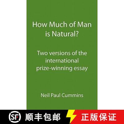 【3-4周达】How Much of Man is Natural?: Two versions of the international prize-winning essay [9781907962202]