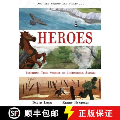 【3-4周达】精装 Heroes: Incredible true stories of courageous animals [9780571342105]