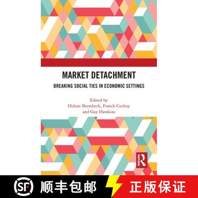 【3-4周达】Market Detachment: Breaking Social Ties in Economic Settings [9781032217864]