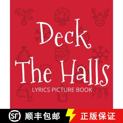 【3-4周达】精装 Deck the Halls Lyrics Picture Book: Family Christmas Carols, Songs for Kids to Sing [9781636573076]
