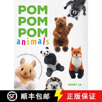 【3-4周达】Pom Pom Pom Animals – 12 Adorable Animals to Make Using Pompoms [9781784946647]