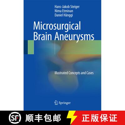 【3-4周达】精装 Microsurgical Brain Aneurysms: Illustrated Concepts and Cases [9783662456781]